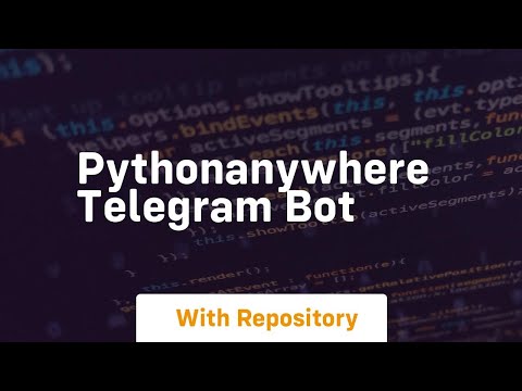 pythonanywhere telegram bot