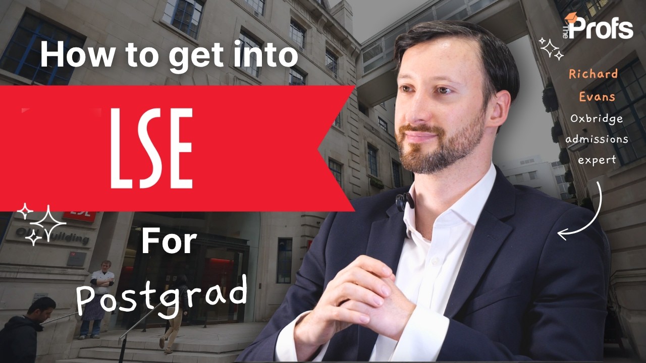 HOW TO GET INTO LSE | MASTERS AND PHD