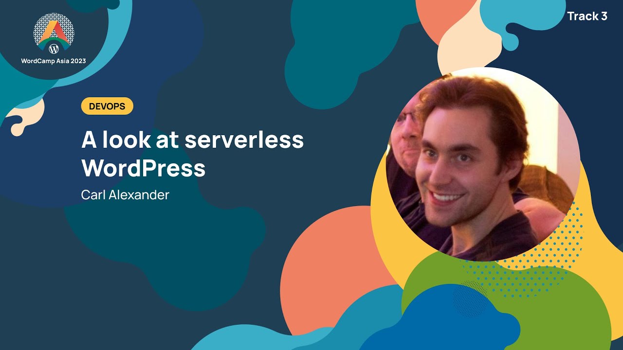 A look at serverless WordPress : Carl Alexander