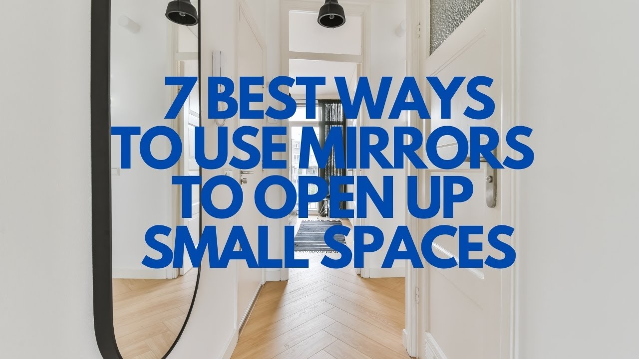 The Right Way to Use Mirrors in Small Spaces