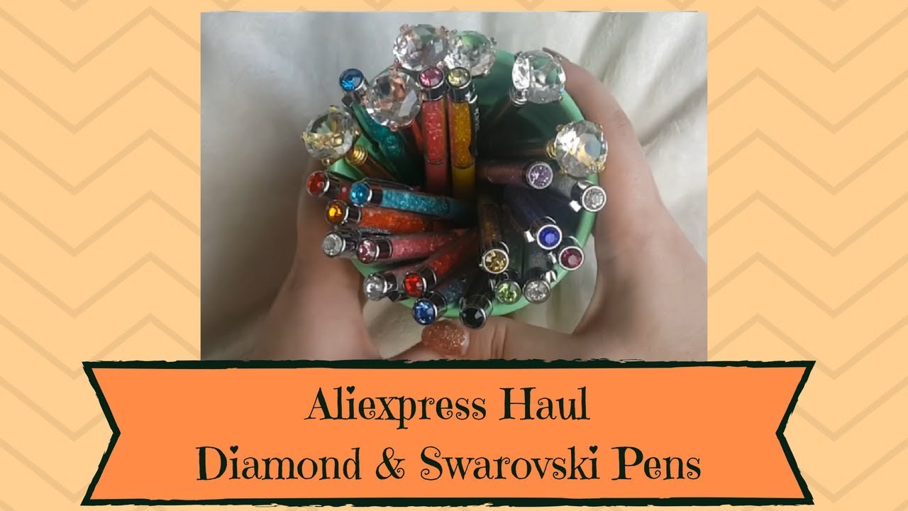 Aliexpress Haul | Diamond & Swarovski Pens
