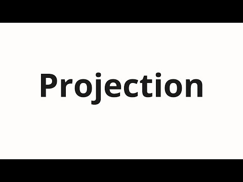 How to pronounce Projection