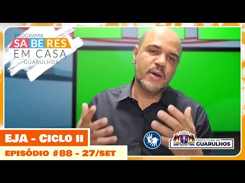 EJA Ciclo II | Episódio 88 - segunda, 27 de setembro