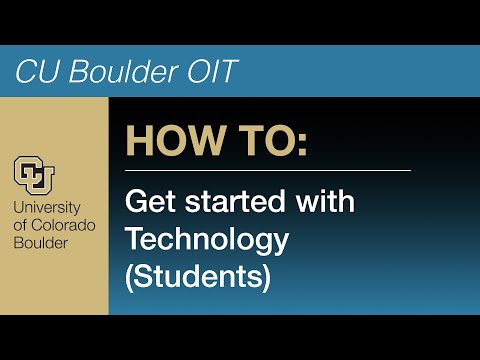 Getting Started With Technology (Students) | CU Boulder OIT