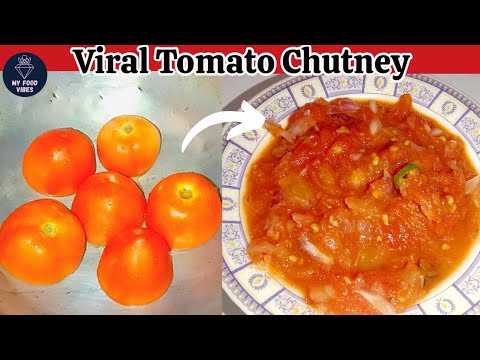 Trending Tomato Chutney | Tamatar ki Chatney | Tried Instagram Viral Tomato Chutney| My Food vibes