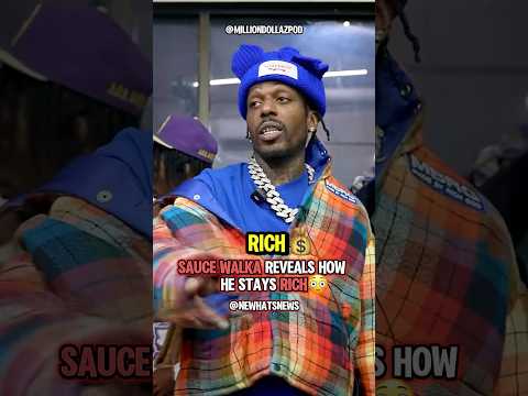 How Sauce Walka Stays RICH OFF Of RAP😳💰 ...#saucewalka
