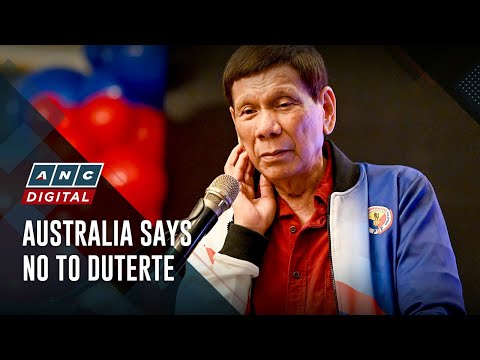Australia declines to host Rodrigo Duterte | ANC