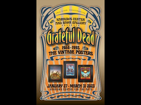 Part 3 - Grateful Dead Concert Poster Exhibition at the Narrows Center Gallery, Fall River MA, 2023