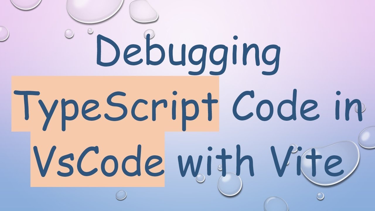 Debugging TypeScript Code in VsCode with Vite