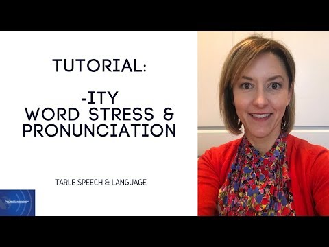 Tutorial: Word Stress - How to Stress & Pronounce the suffix ITY