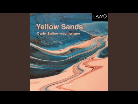 Yellow Sands: IV. Where The Bee Sucks