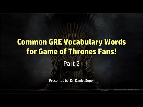 GRE Vocabulary for Game of Thrones Fans - Part 2