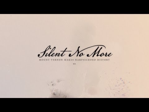 Silent No More: Mount Vernon Makes Harpsichord History