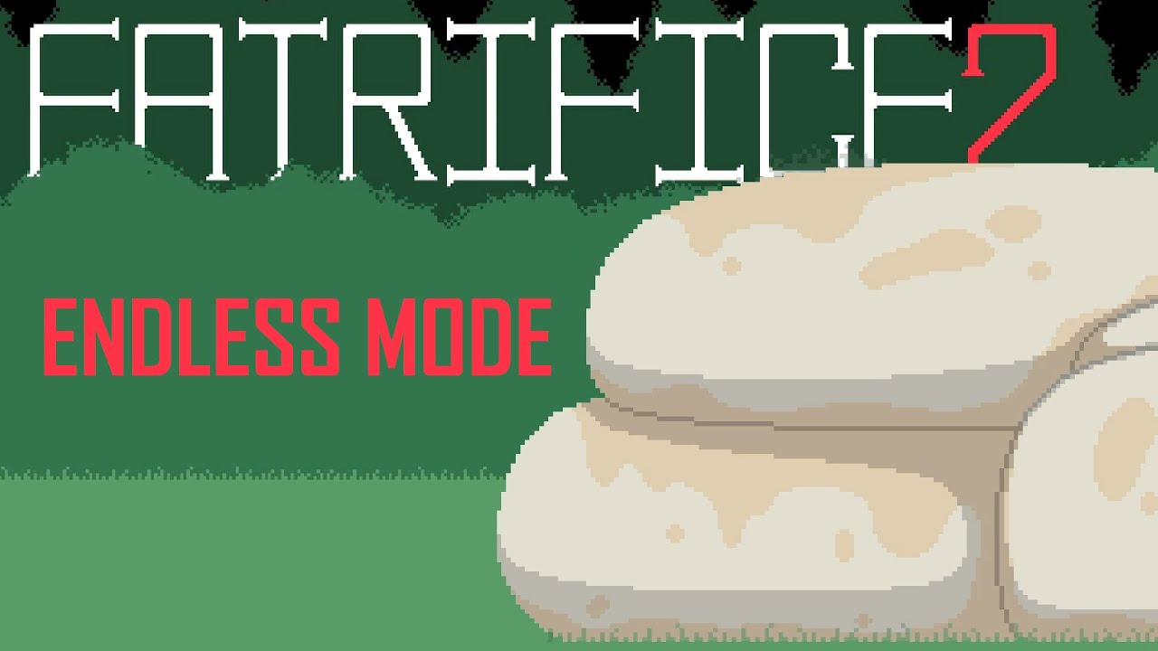 FATRIFICE 2 - Endless Mode