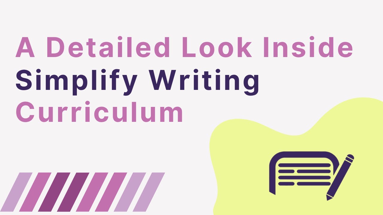Simplify Writing Curriculum: A detailed look inside