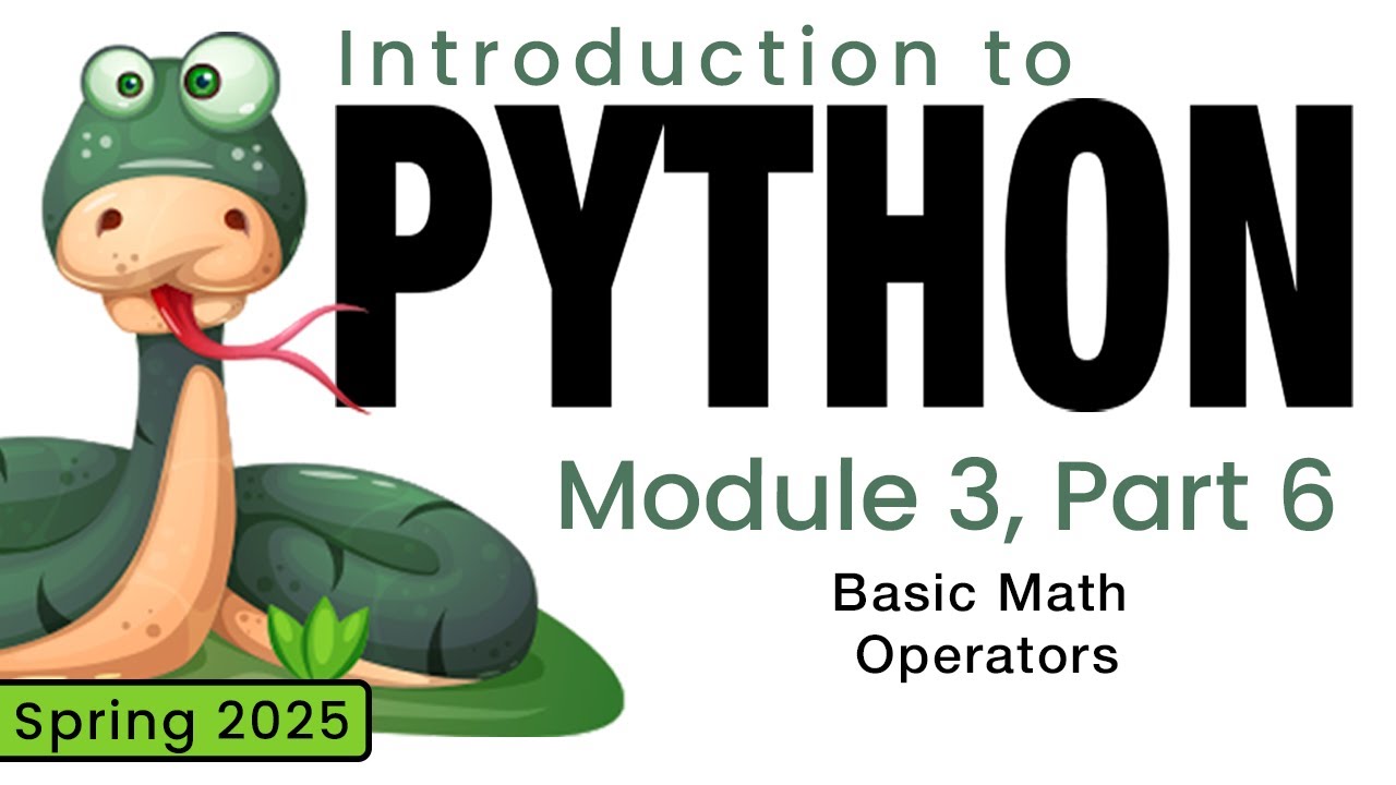 Python (Spring 2025) Module 3-6: Basic Math Operators