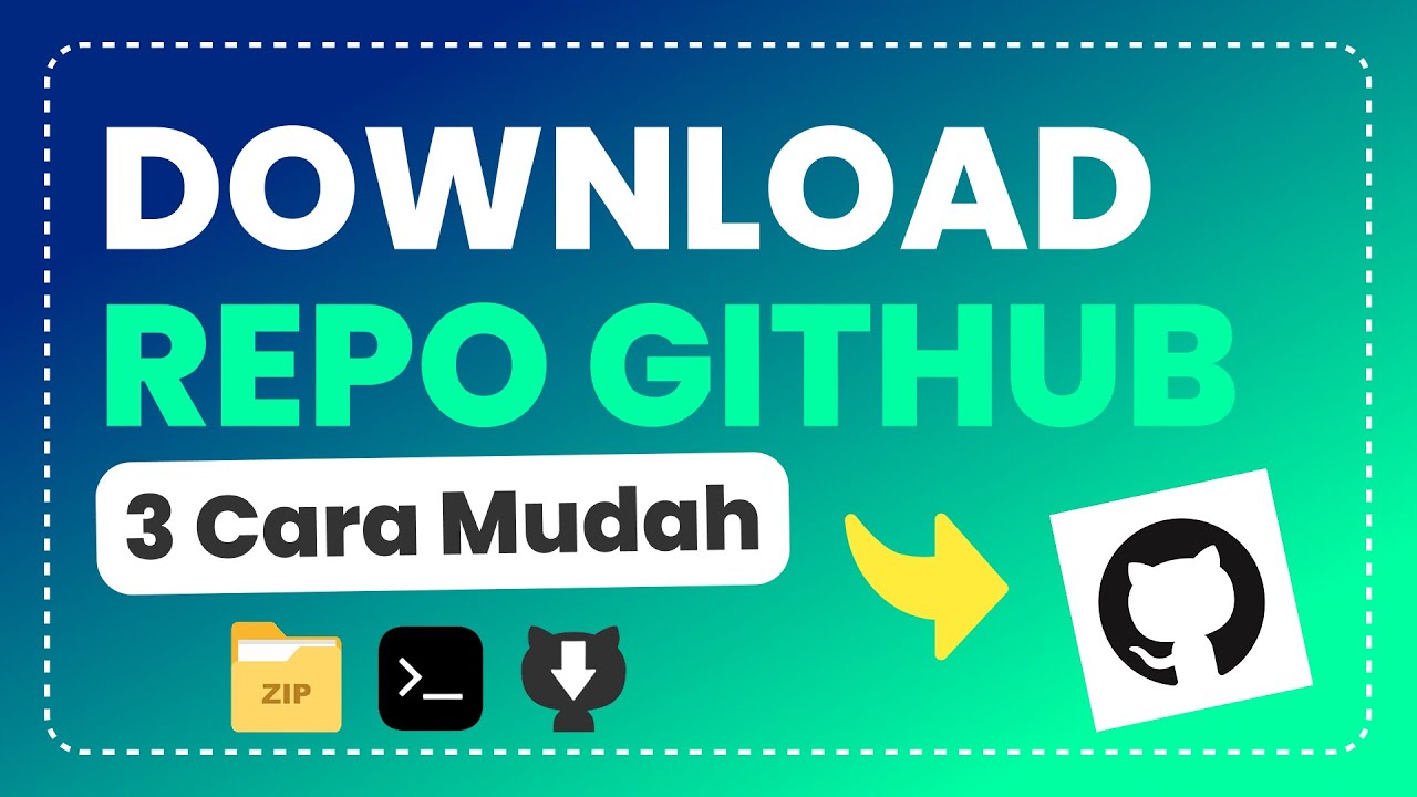 Cara Download Repository Github: Tutorial dengan 3 Metode Mudah Unduh (ZIP file, Clone, DownGit)