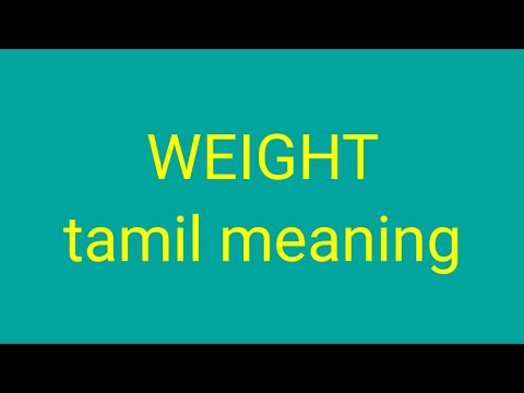 WEIGHT tamil meaning/சசிகுமார்