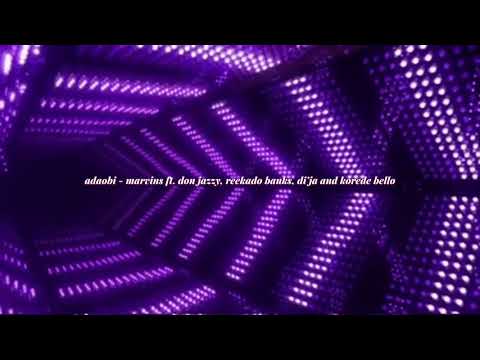adaobi - mavins ft. don jazzy, reekado banks, di’ja and korede bello (slowed + reverb)