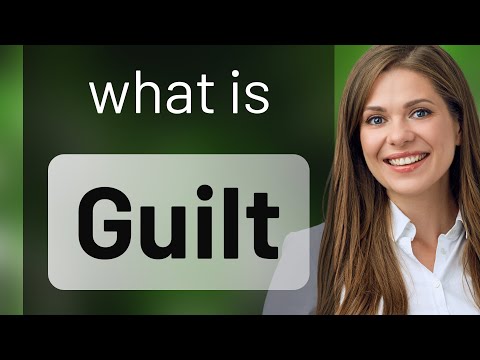 Guilt | GUILT definition