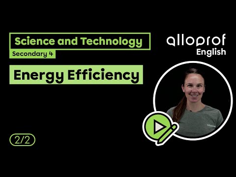Energy Efficiency (2/2) | Science and Technology | Alloprof