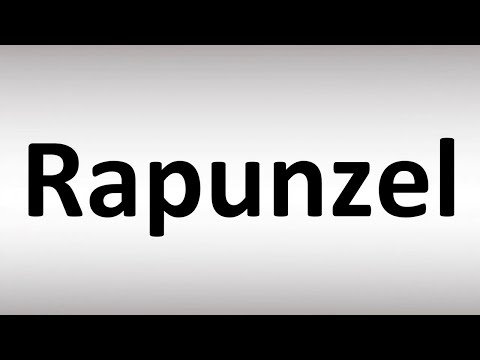 How to Pronounce Rapunzel