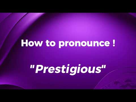 How to pronounce Prestigious | Prestigious pronunciation both in British and American English