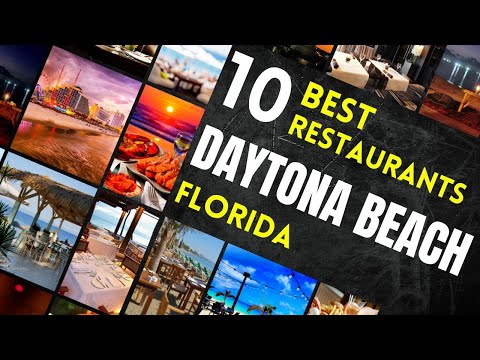 Top 10 Best Restaurants in Daytona Beach | Where to eat in Daytona Beach