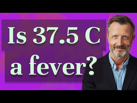 Is 37.5 C a fever?