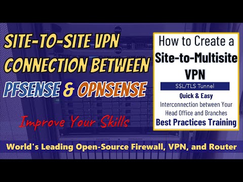 Level Up Your Network Security: Site-to-Multisite VPN with pfSense and OPNsense