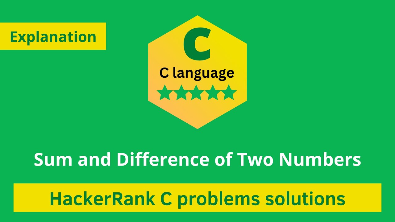 Hackerrank Sum and Difference of Two Numbers problem solution in C Programming | Programmingoneonone