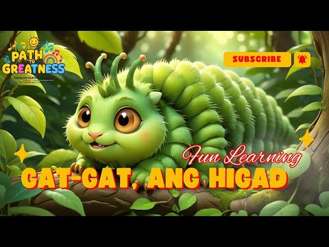 π¦ "Gat-Gat, Ang Higad | Tagalog Nursery Rhyme for Kids | Caterpillar to Butterfly Song" ππΆ