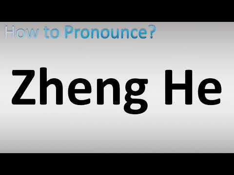 How to Pronounce Zheng He 郑和