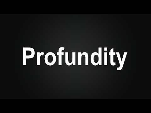 Profundity Meaning in Urdu, How to Pronounce Profundity, Profundity Meaning in Hindi
