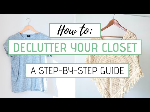 HOW TO DECLUTTER YOUR CLOSET ยป Everything you need to know (Minimalism)