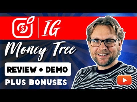 IG Money Tree Review + Instagram Money Tree Full Demo + Bonuses
