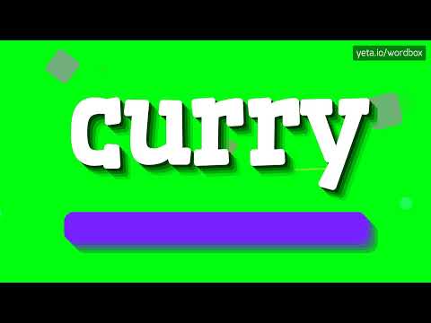 CURRY - HOW TO PRONOUNCE IT!?