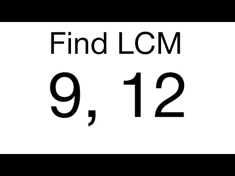 Find Lcm of 9, 12 | Least Common Multiple