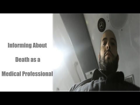 Inform About Death in a Health Care Setting | NYC Ambulance π | NYC EMT Paramedic / Medical Doctor