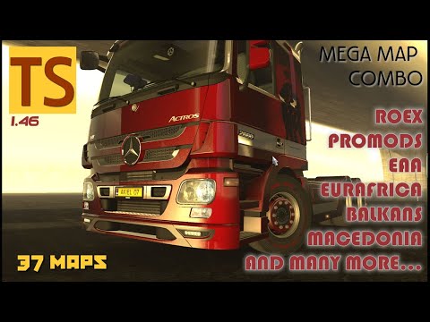 Mega Map Combo ETS2 1.46 (37 Maps with Promods, Roex, Eurafrica, Balkans, EAA, Kosovo) Tutorial