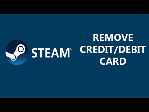 How To Remove Credit / Debit Card From Steam