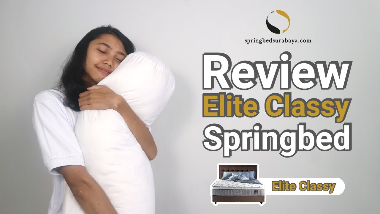 Review ELITE springbed tipe Classy EP84