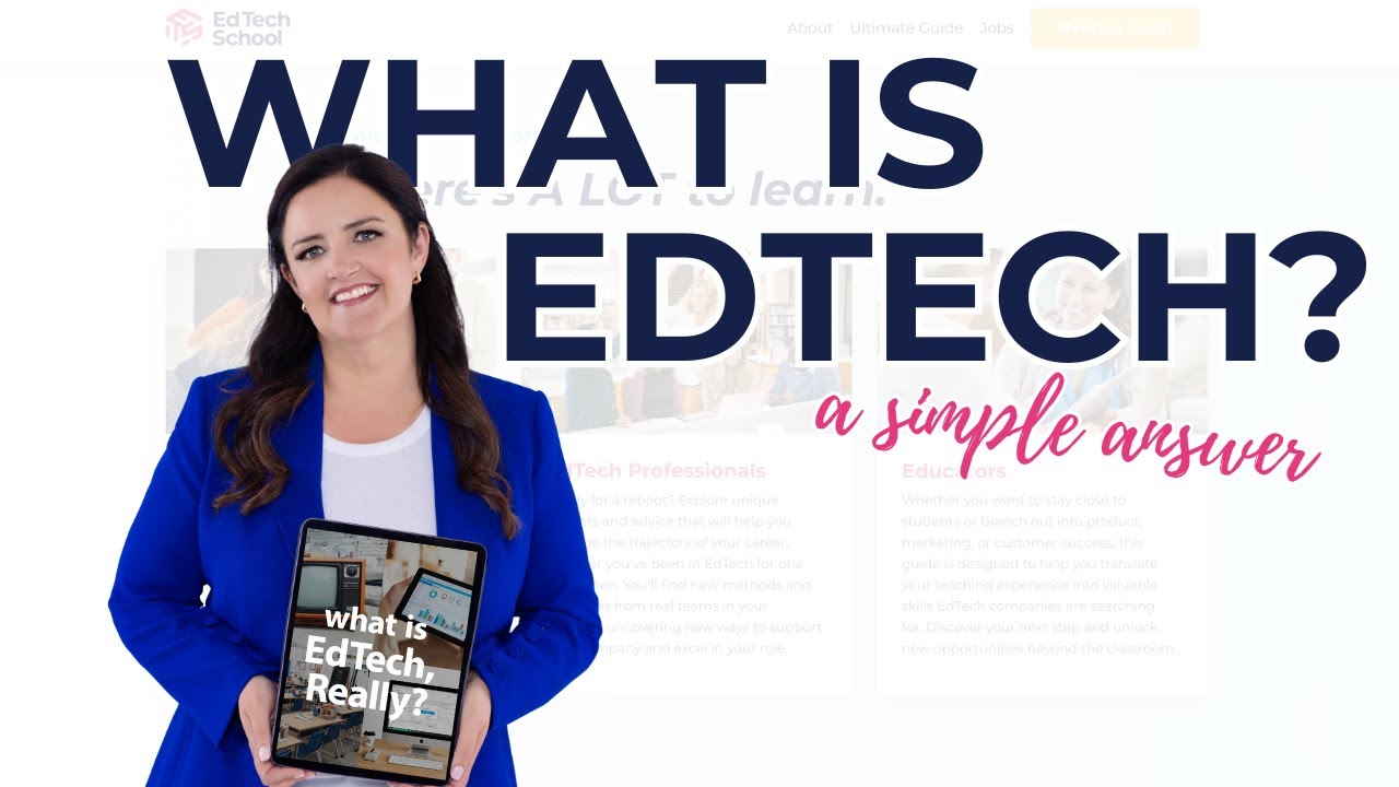 What is EdTech? Simple Explanation for Teachers and Career-Changers