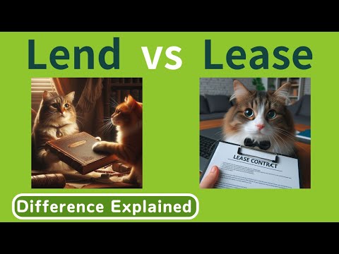Lend vs Lease: What's the Difference?