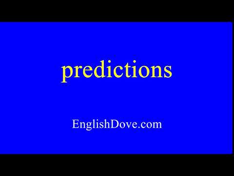How to pronounce predictions in American English.
