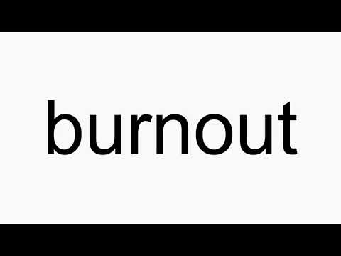 How to pronounce burnout