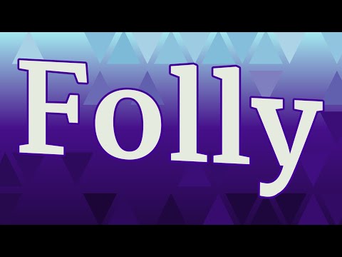 FOLLY pronunciation • How to pronounce FOLLY