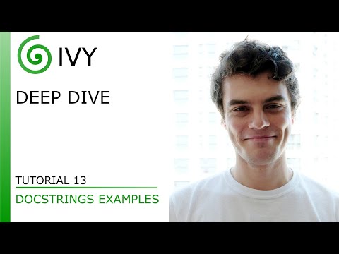 Deep Dive - Tutorial 13 - Docstring Examples