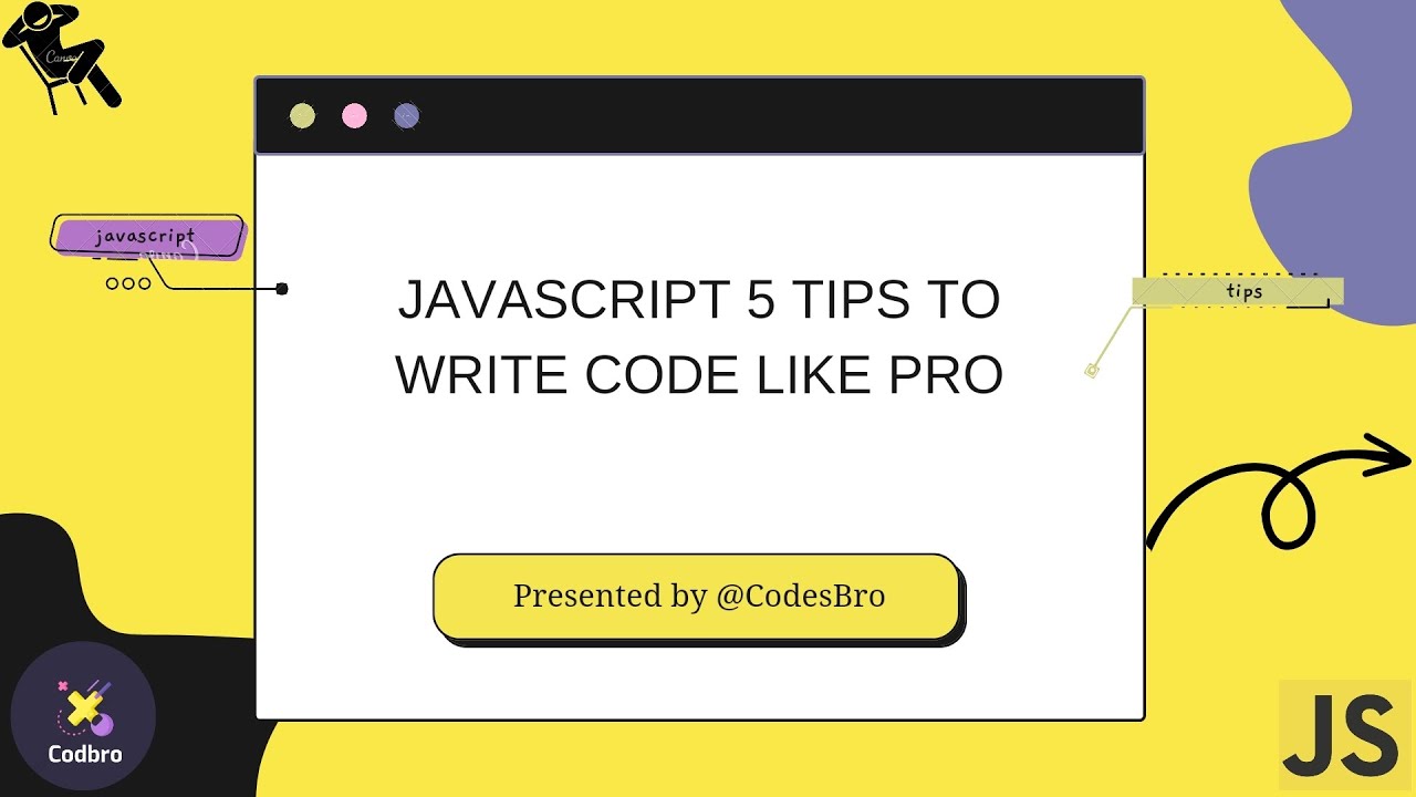 Javascript 5 tips to write code like pro