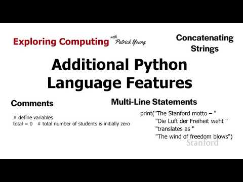 Stanford CS105: Introduction to Computers | 2021 | Lecture 18.1 Additional Python Language Features
